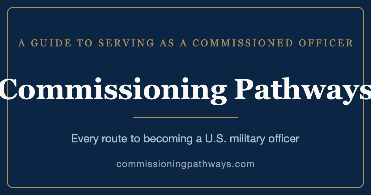 Commissioning Pathways — Your Guide to Becoming a U.S. Military Officer